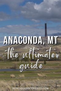 The Ultimate Guide to Anaconda, Montana | Montana Discovered